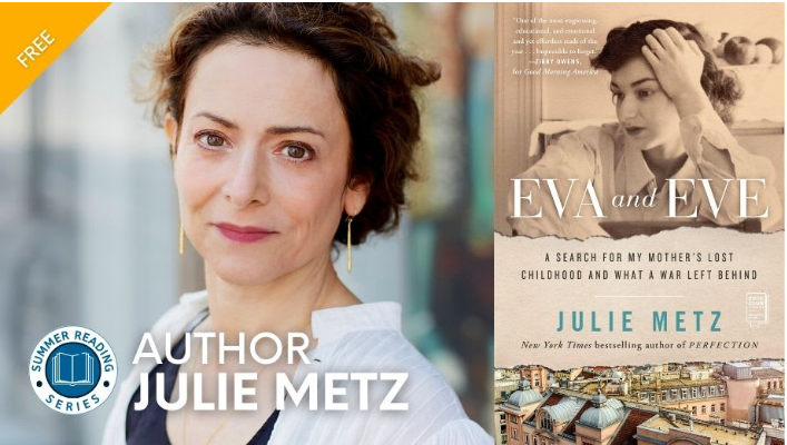 AJU Program: Searching for Her Mother’s Lost Childhood, Julie Metz ...