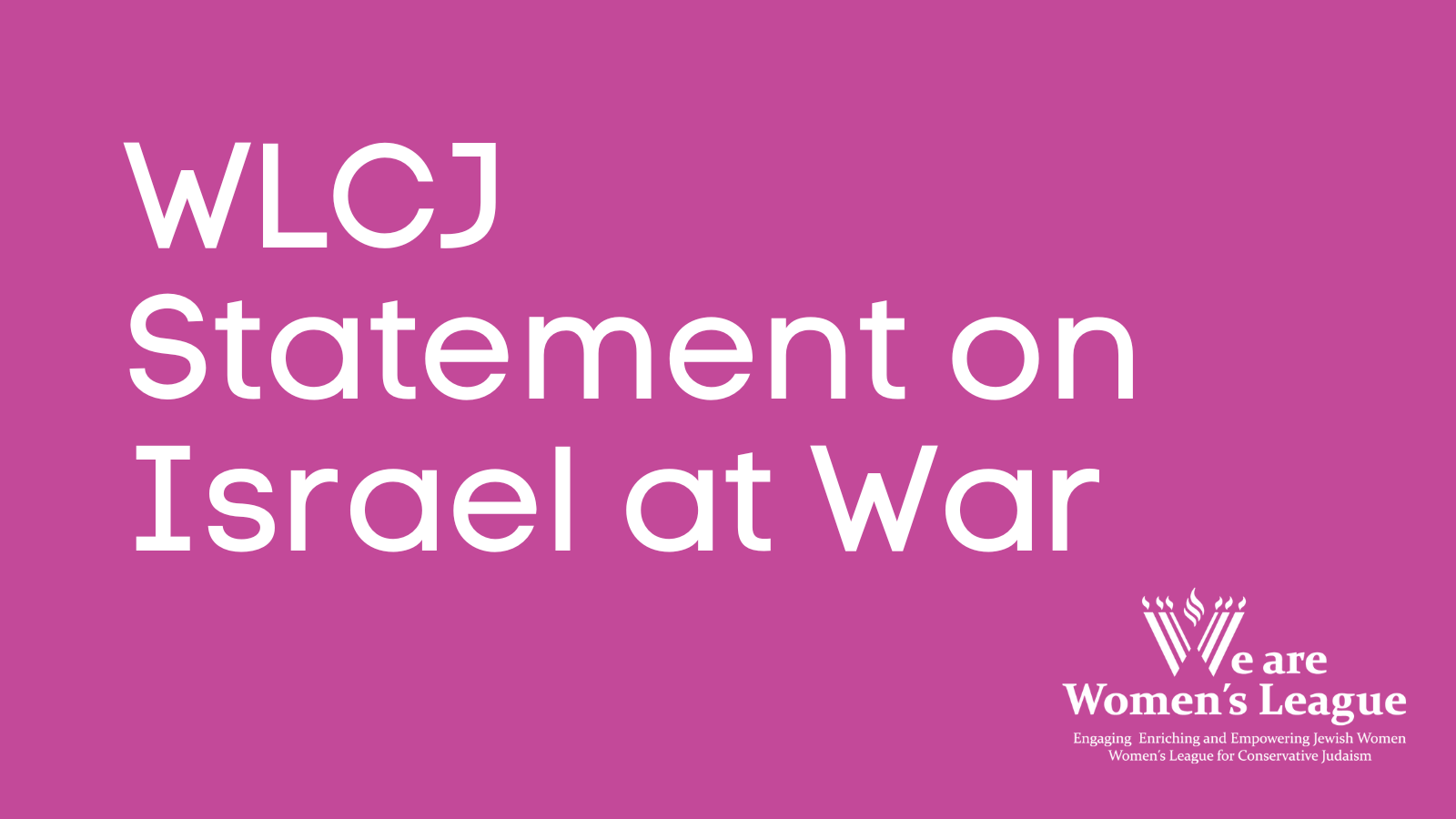 WLCJ Statement on Israel at War | Women's League for Conservative ...